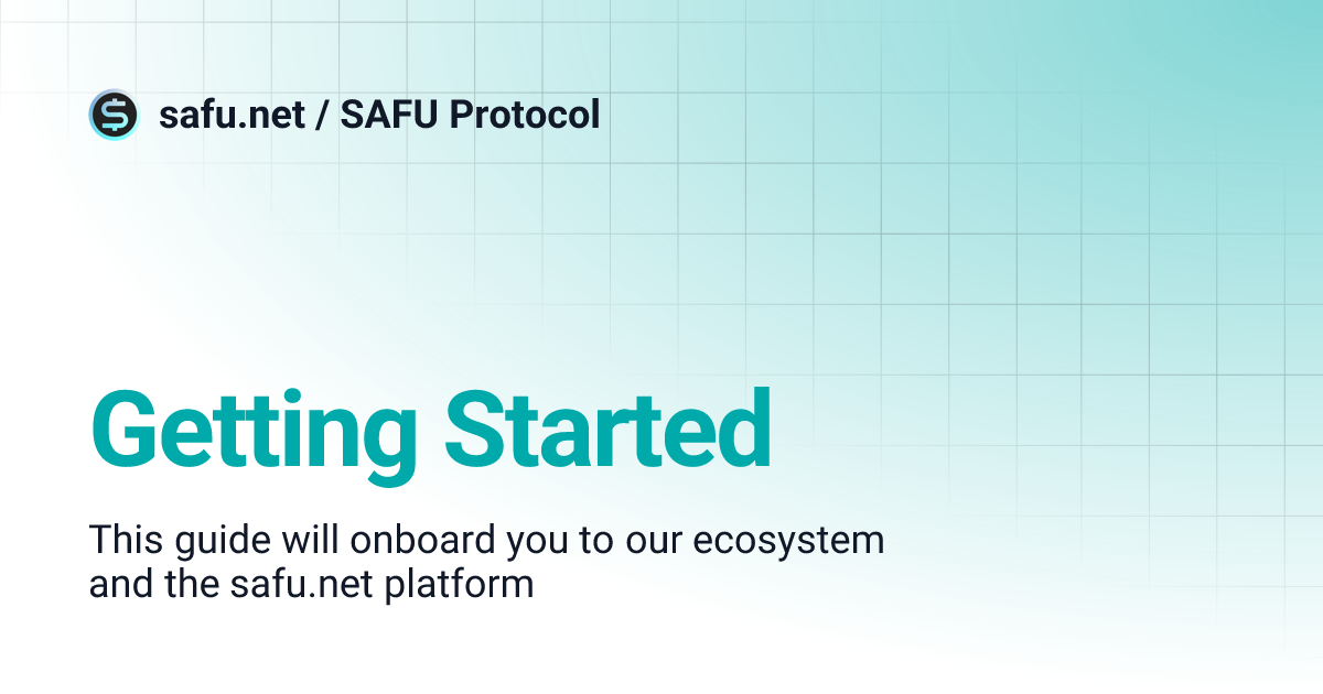 Getting Started | safu.net / SAFU Protocol